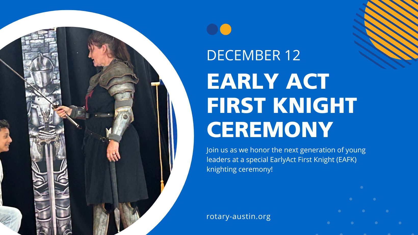 Early Act First Knight Ceremony (December 12) • Rotary Austin