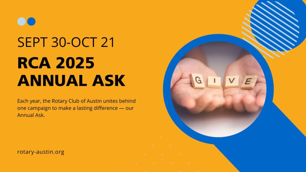 2025 Annual Ask Campaign • Rotary Austin